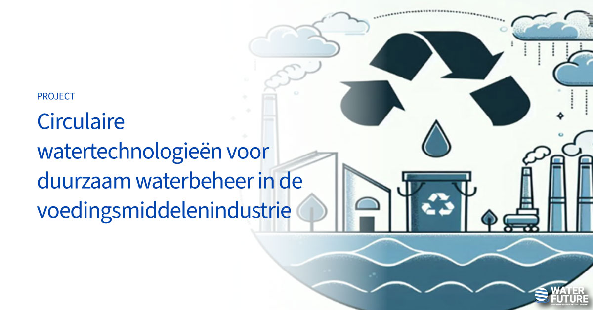 Circulaire Watertechnologieën voor Duurzaam Waterbeheer in de ...